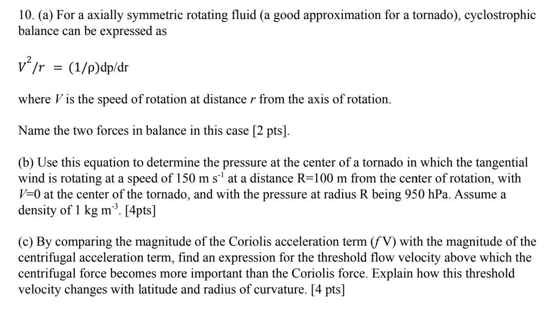 Solved 10. (a) For a axially symmetric rotating fluid (a | Chegg.com
