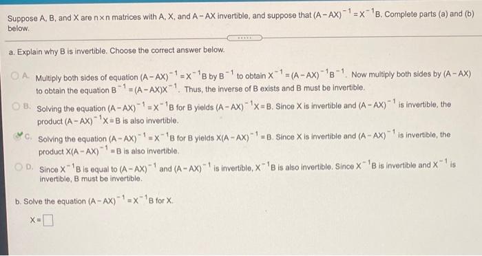 Solved Suppose A, B, and X are nxn matrices with A. X, and | Chegg.com