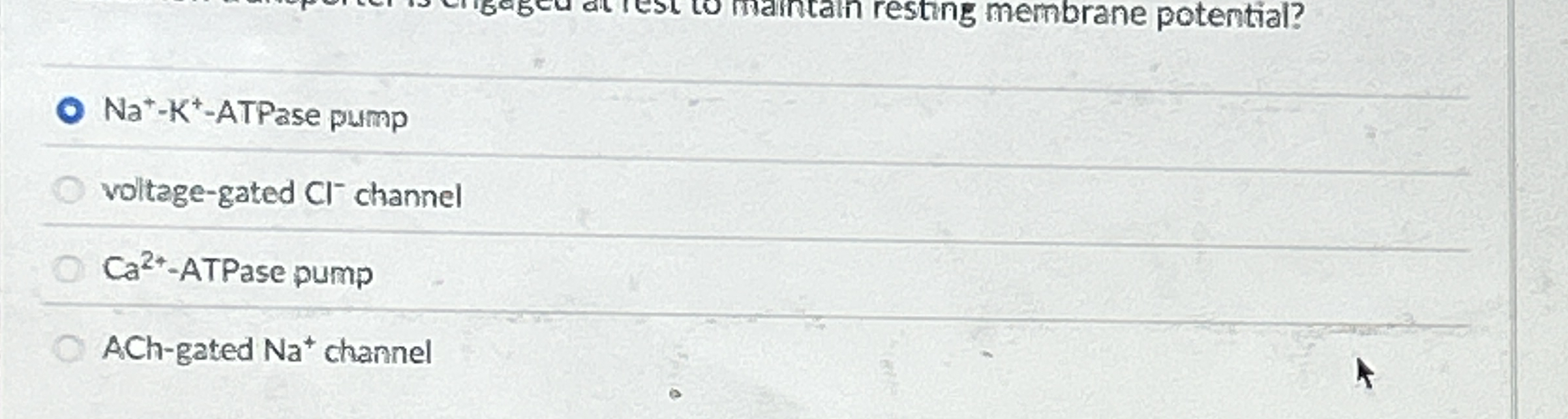 Solved Na+-K+-ATPase pumpvoltage-gated Cl-channelCa2+- | Chegg.com