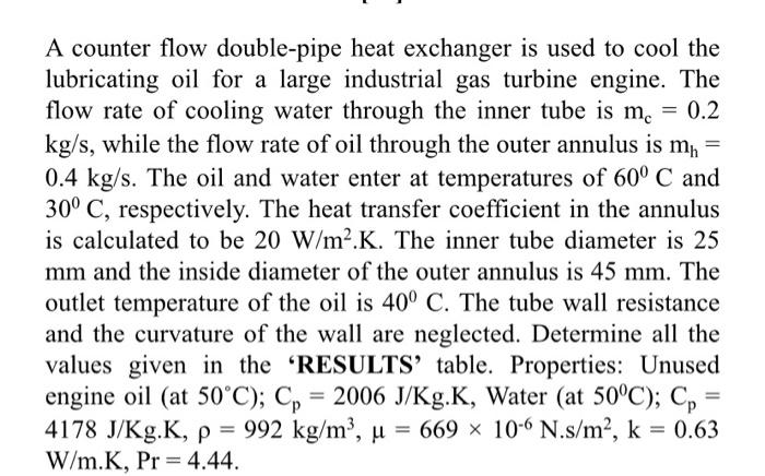 Solved A counter flow double-pipe heat exchanger is used to | Chegg.com