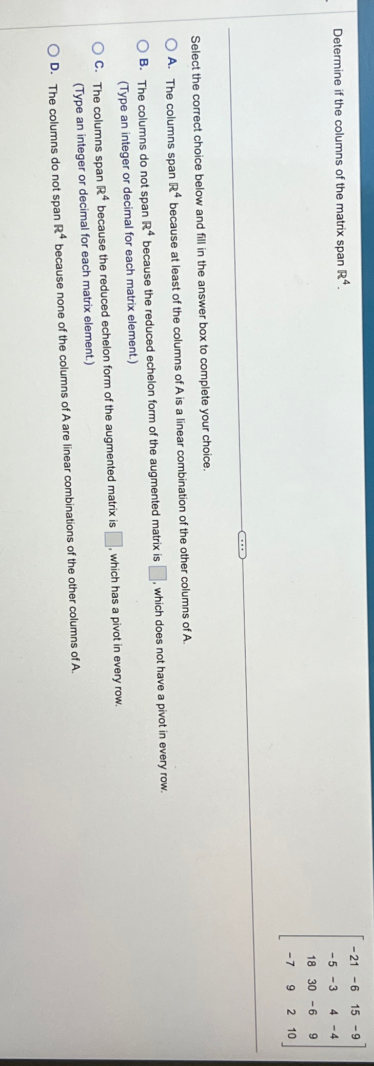 Solved Determine if the columns of the matrix span | Chegg.com