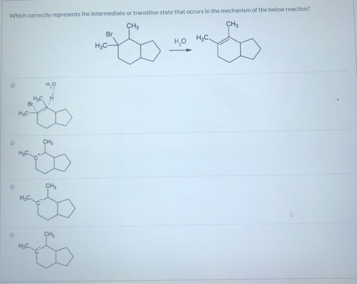 Solved Which correctly represents the intermediate or | Chegg.com