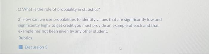 Solved 1) What is the role of probability in statistics? 2) | Chegg.com