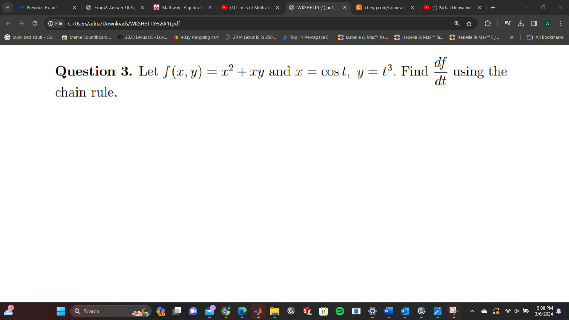 Solved Question 3. ﻿Let f(x,y)=x2+xy ﻿and x=cost,y=t3. ﻿Find | Chegg.com