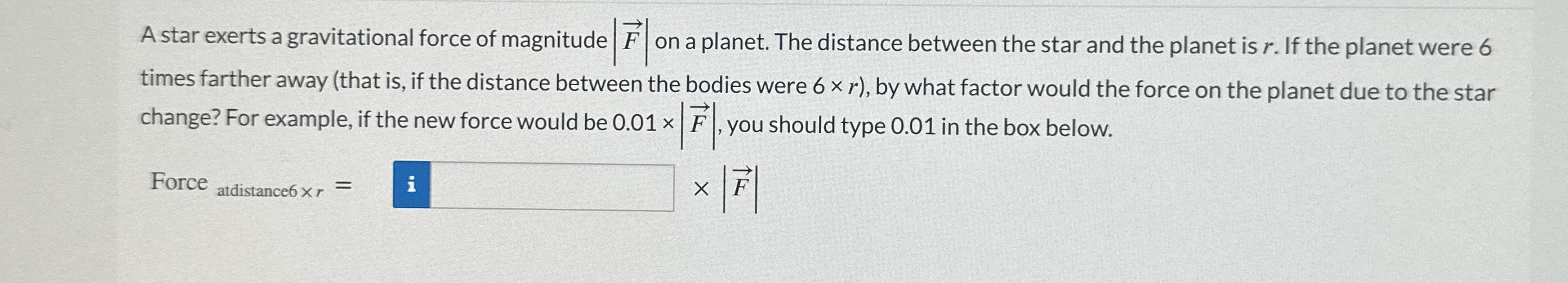 Solved A star exerts a gravitational force of magnitude | Chegg.com