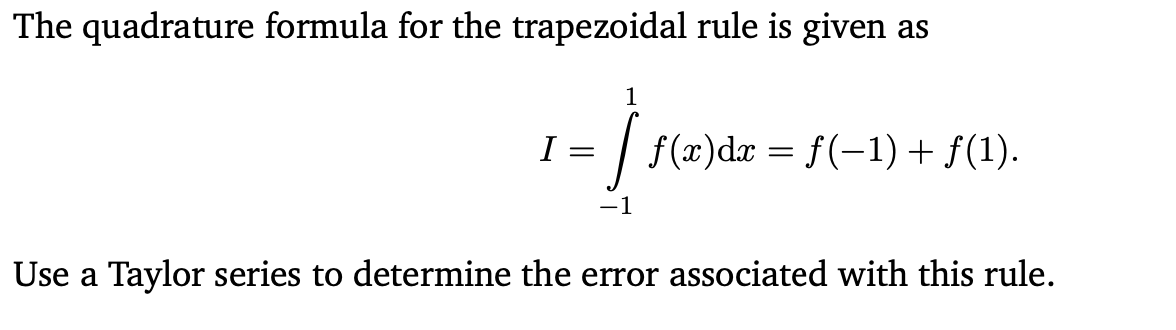 Solved The quadrature formula for the trapezoidal rule is | Chegg.com