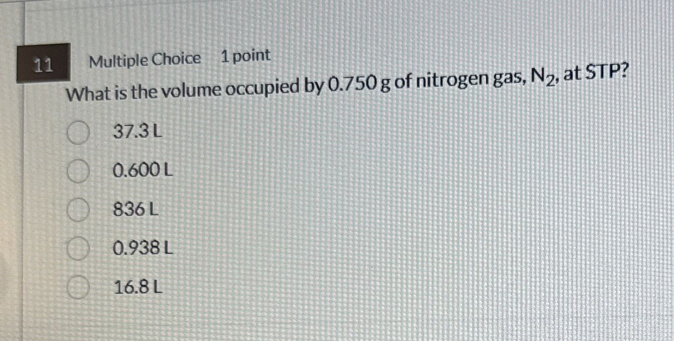 High Quality SOLUTION 11Multiple Choice 1 ﻿pointWhat is the volume occupied | Chegg.com