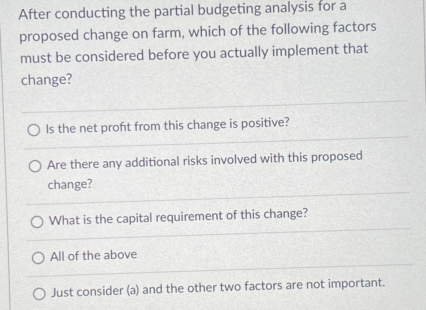 Solved After conducting the partial budgeting analysis for a | Chegg.com