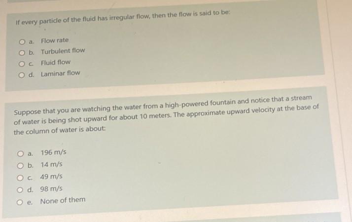 Solved If every particle of the fluid has irregular flow, | Chegg.com