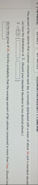 Solved The percent of fat calories that a person consumes | Chegg.com