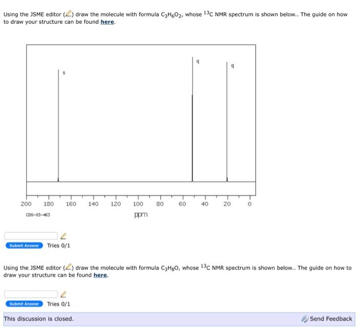 Solved Using the JSME editor ( C ) draw the molecule with | Chegg.com