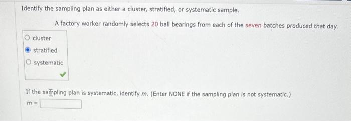 Solved Identify the sampling plan as either a cluster, | Chegg.com