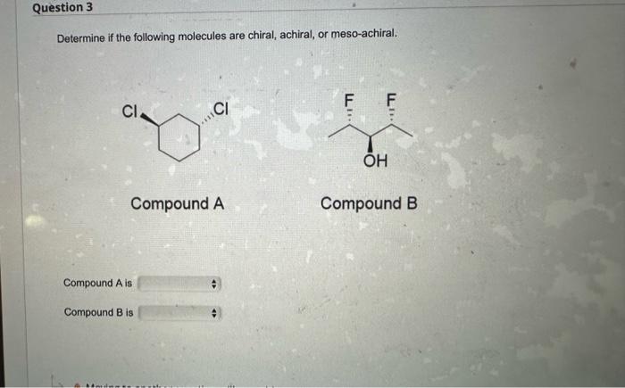 Solved Determine if the following molecules are chiral, | Chegg.com