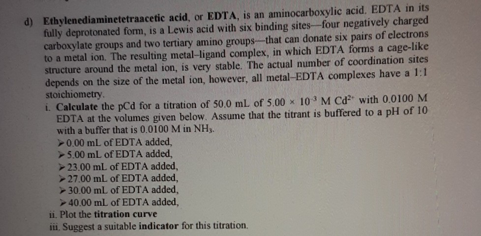 Solved d) Ethylenediaminetetraacetic acid, or EDTA, is an | Chegg.com