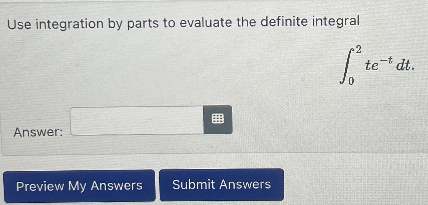 Solved Use integration by parts to evaluate the definite | Chegg.com