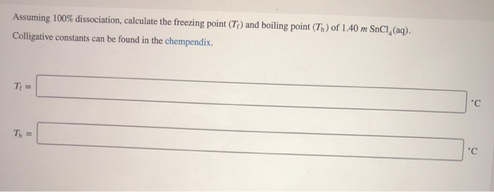 Solved Assuming 100% dissociation, calculate the freezing | Chegg.com
