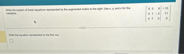 Solved Write the system of linear equations represented by | Chegg.com
