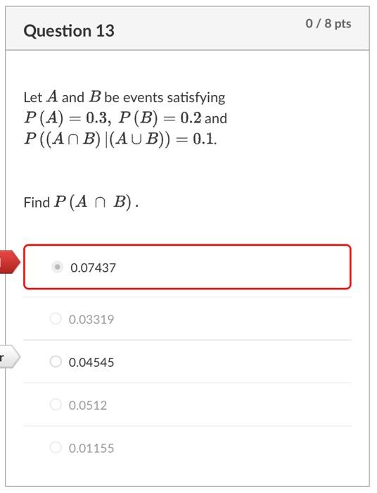 Solved Let A and B be events satisfying P(A)=0.3,P(B)=0.2 | Chegg.com