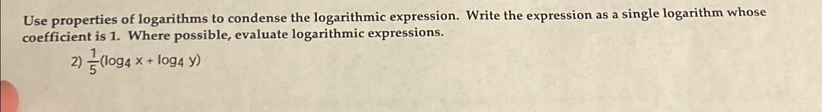 Solved Use properties of logarithms to condense the | Chegg.com