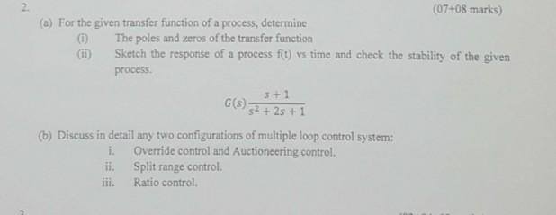 Solved (a) For the given transfer function of a process, | Chegg.com