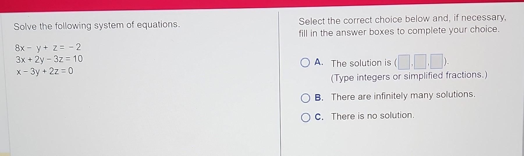 Solved Solve the following system of equations. Select the | Chegg.com