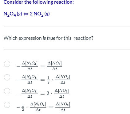 Solved Consider the following reaction:N2O4(g)≤>2NO2(g)Which | Chegg.com