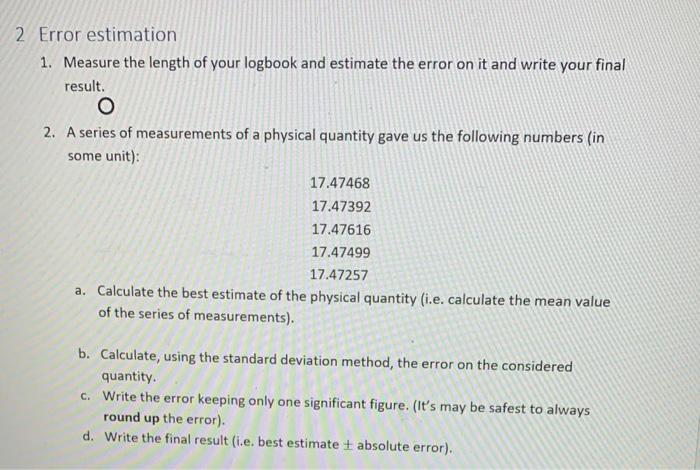 Solved 2 Error estimation 1. Measure the length of your | Chegg.com