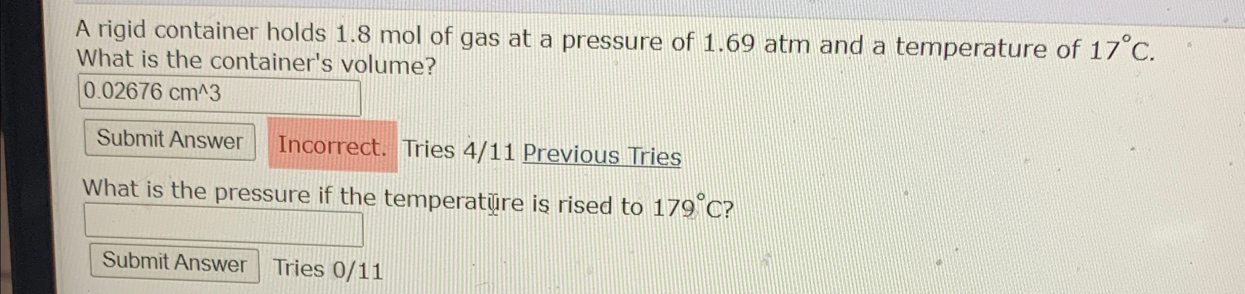 A rigid container holds 1.8mol of gas at a pressure | Chegg.com