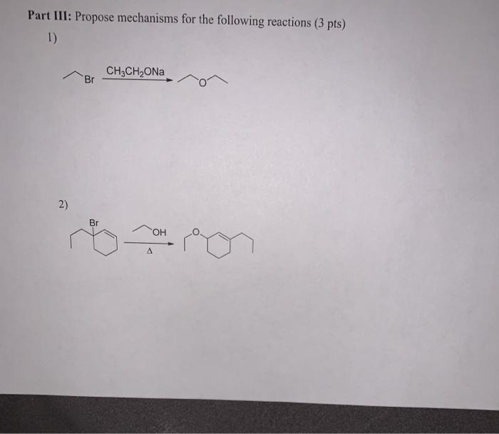 Solved Part III: Propose mechanisms for the following | Chegg.com