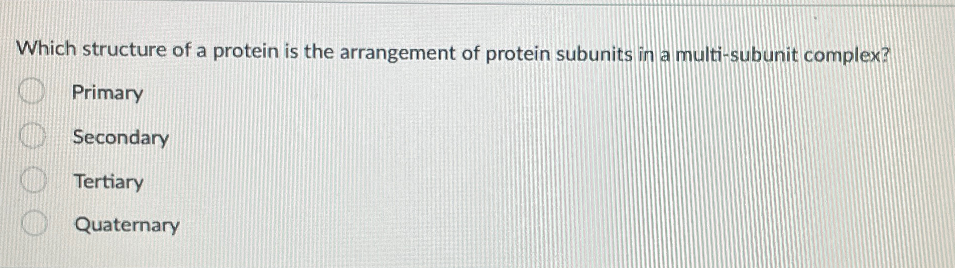 Solved Which structure of a protein is the arrangement of | Chegg.com