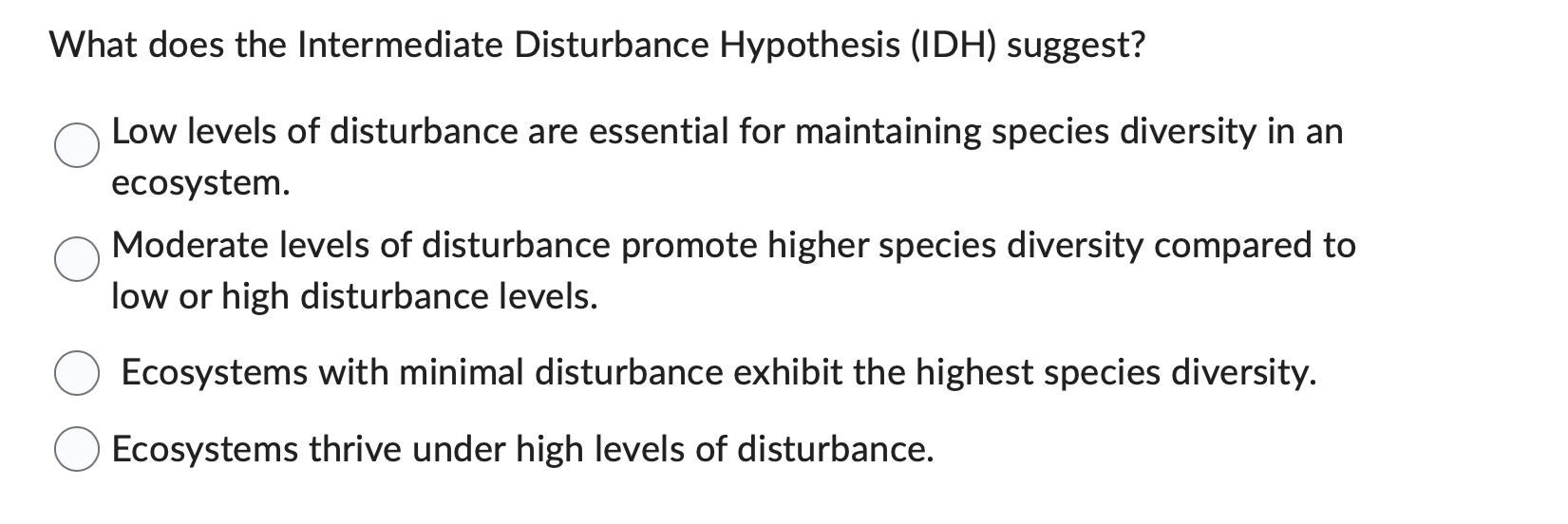 Solved What does the Intermediate Disturbance Hypothesis | Chegg.com