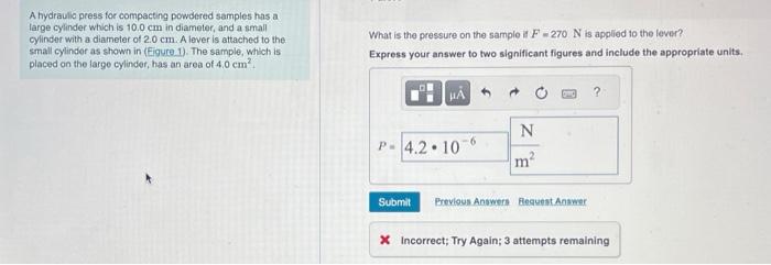 Solved A hydraulic press for compacting powdered samples has | Chegg.com