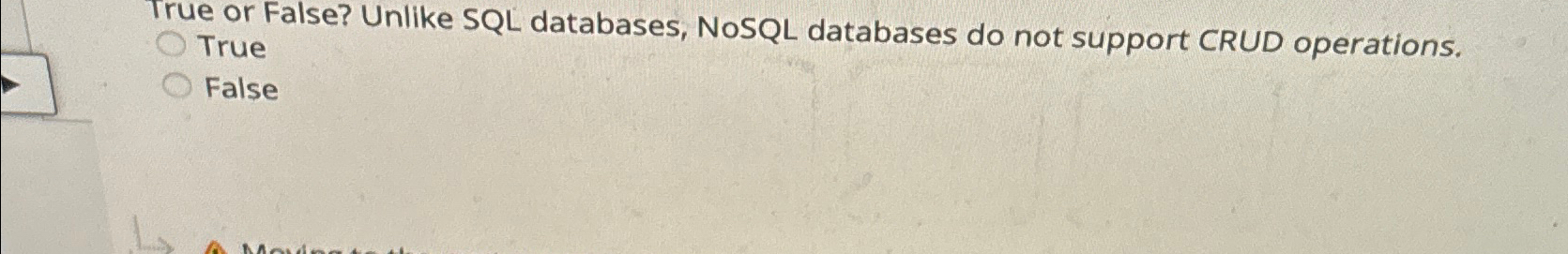 Solved True or False? Unlike SQL databases, NoSQL databases | Chegg.com
