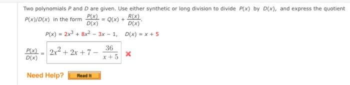 Solved Two polynomials P and D are given. Use either | Chegg.com