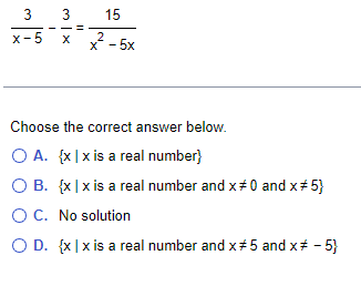 Solved 3x-5-3x=15x2-5xChoose the correct answer below.A. | Chegg.com