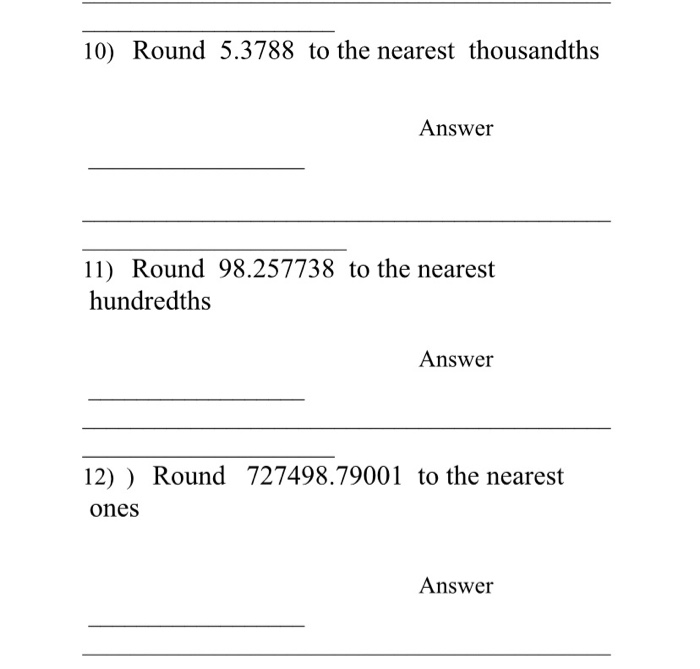 Solved 10) Round 5.3788 to the nearest thousandths Answer | Chegg.com