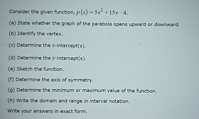 Solved Consider the given function, p(x)=5x2+15x-4.(a) | Chegg.com