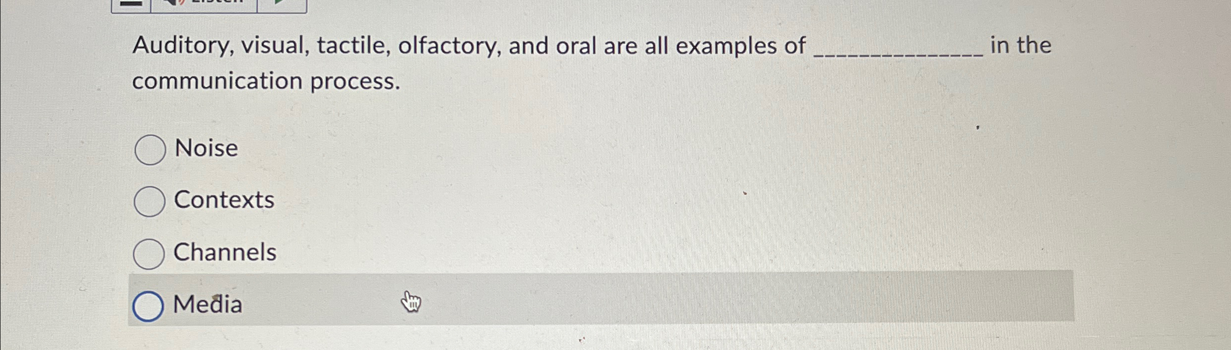 Solved Auditory, visual, tactile, olfactory, and oral are | Chegg.com
