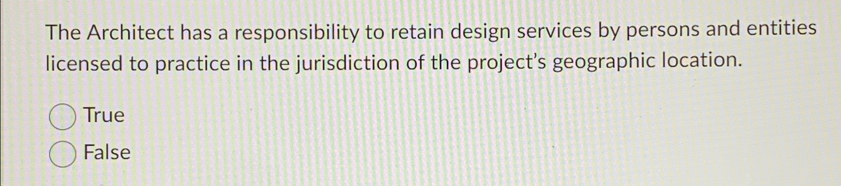 Solved The Architect has a responsibility to retain design | Chegg.com