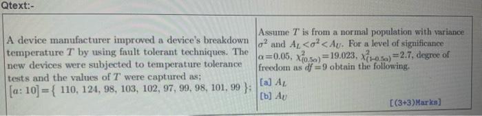 Solved Qtext:- A device manufacturer improved a device's | Chegg.com
