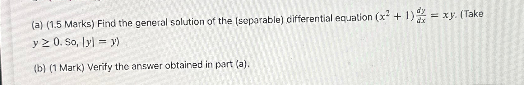 Solved (a) ﻿ Find the general solution of the (separable) | Chegg.com