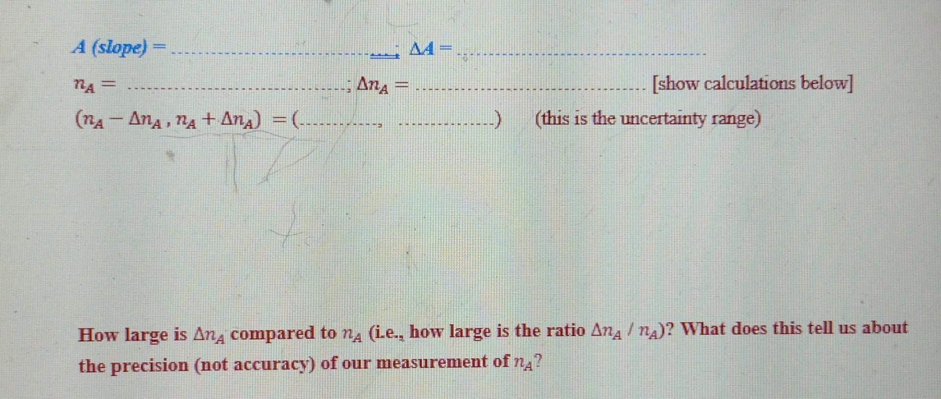 Solved 5. Using the slope A and its uncertainty A, as | Chegg.com