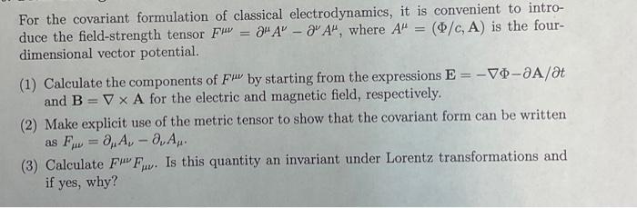 Solved For the covariant formulation of classical | Chegg.com