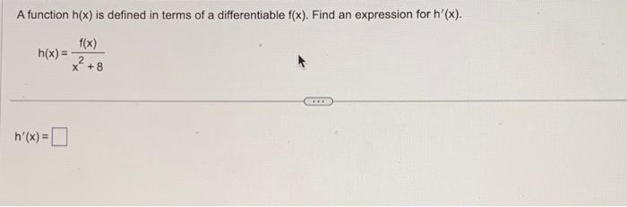 Solved A function h(x) is defined in terms of a | Chegg.com
