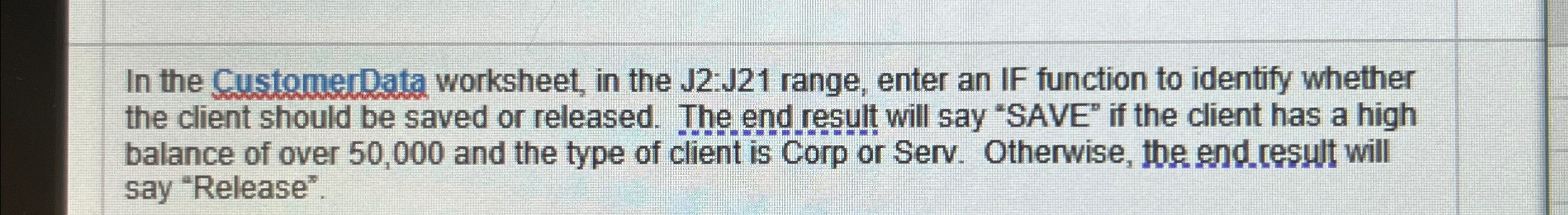 Solved In the CustomerData worksheet, in the J2:J21 ﻿range, | Chegg.com