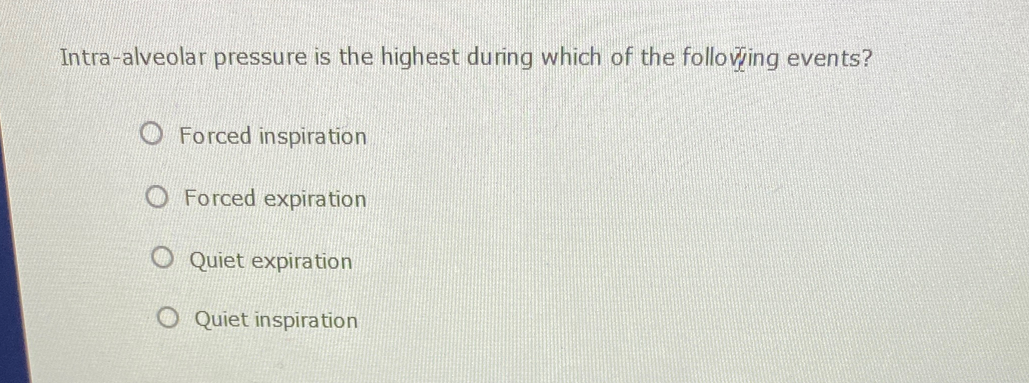 Solved Intra-alveolar pressure is the highest during which | Chegg.com