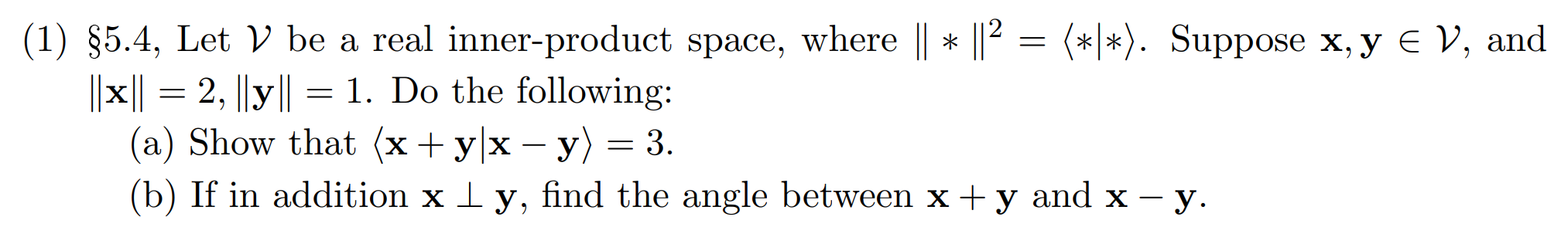 Solved (1) §5.4, ﻿Let V ﻿be a real inner-product space, | Chegg.com