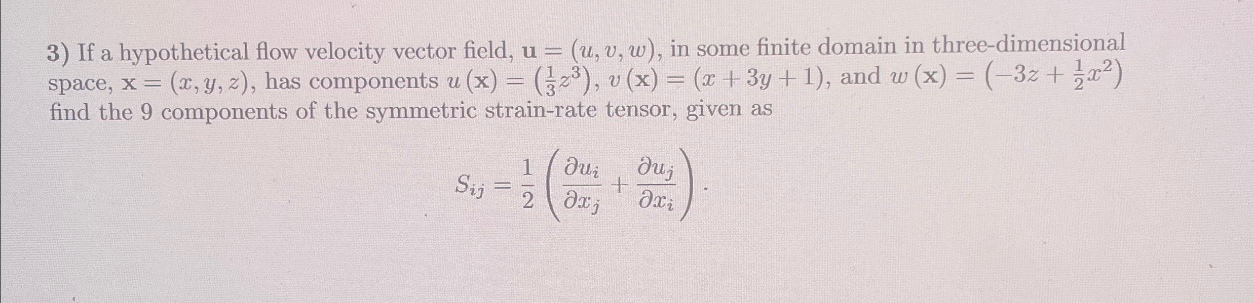 Solved If a hypothetical flow velocity vector field, | Chegg.com