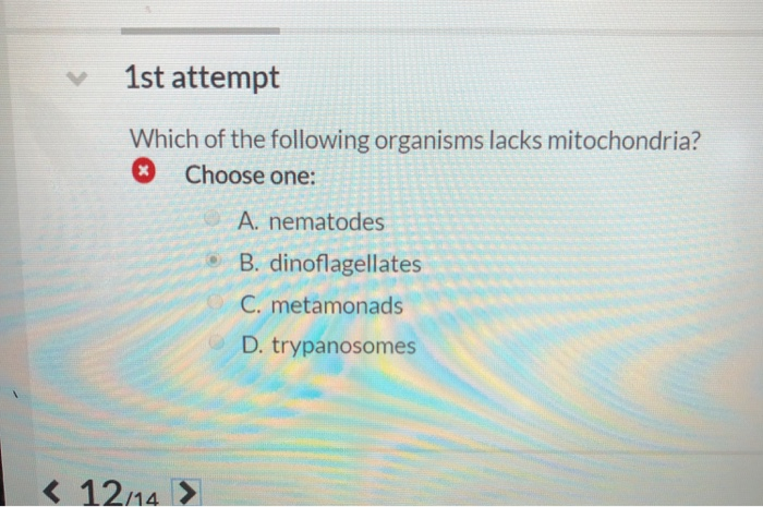 Solved 1st attempt Which of the following organisms lacks | Chegg.com