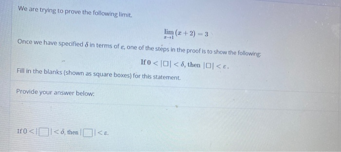 Solved We are trying to prove the following limit. lim (x+2) | Chegg.com